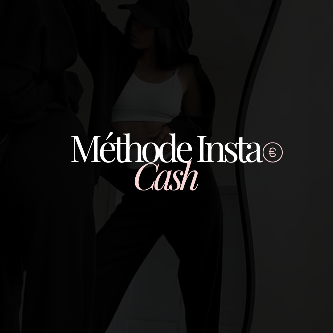Méthode Insta Cash